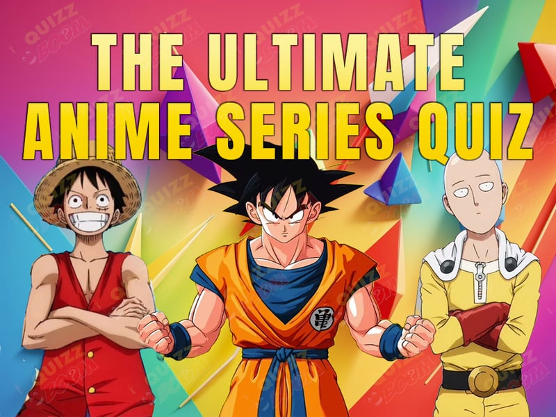 The Ultimate Anime Series Quiz