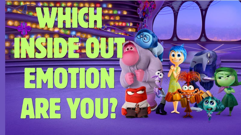Which "Inside Out" Emotion Reflects You?