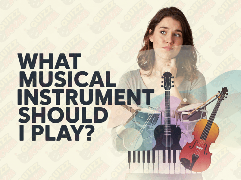 What Musical Instrument Should I Play?