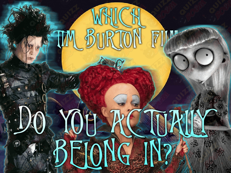 Which Tim Burton Film Do You Actually Belong To?