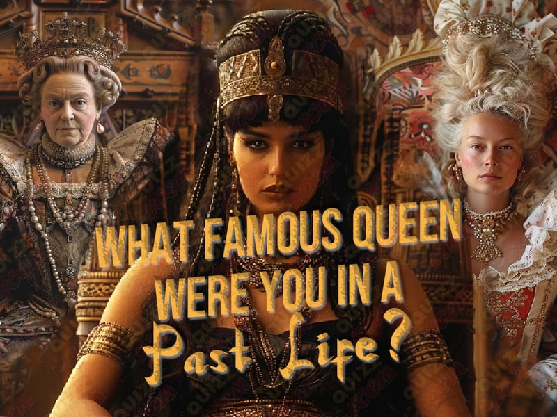 What Famous Queen Were You in a Past Life?