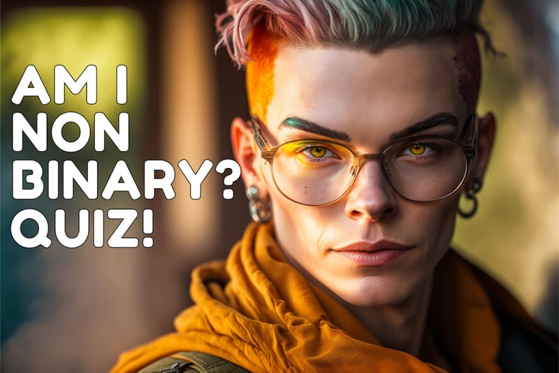 The Non-Binary Identity Quiz: Who Are You Really?
